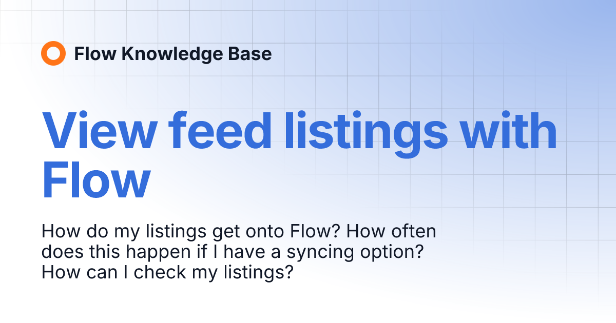 View feed listings with Flow | Flow Knowledge Base