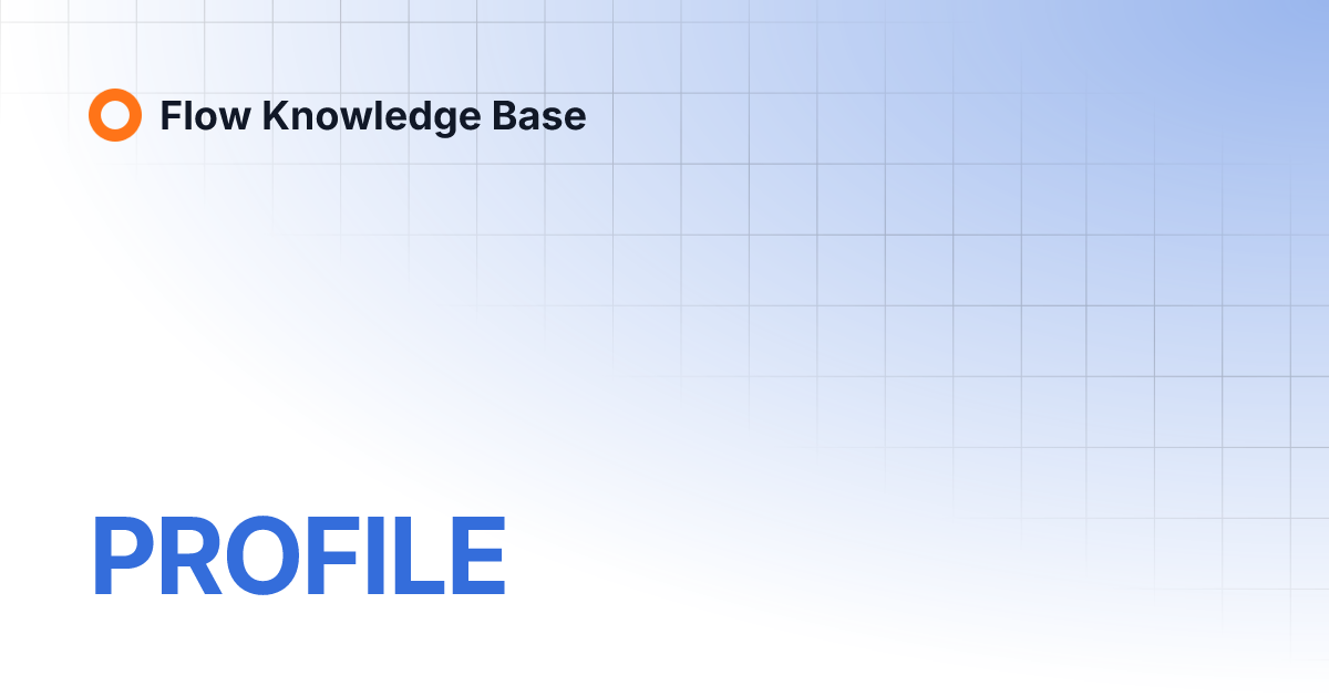 PROFILE | Flow Knowledge Base